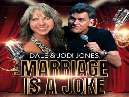 Dale & Jodi Jones: "Marriage Is a Joke" Comedy Show - Upcountry South ...